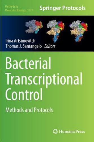 Methods in Molecular Biology Ser.: Bacterial Transcriptional Control ...