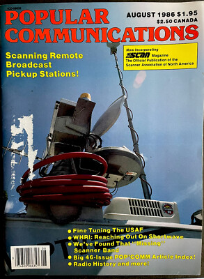 Popular Communications Magazine-Aug 1986-Tuning In the USAF/Missing ...