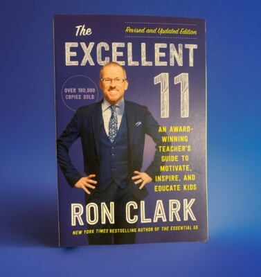The Excellent 11: An Award-Winning Teacher’s Gide To Motivate… by Ron ...