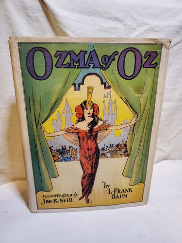 Ozma of Oz (1907) L. Frank Baum~John R. Neill~RARE Dustjacket-later ...