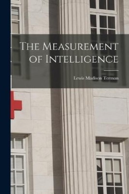 Lewis Madison Terman The Measurement of Intelligence (Poche) | eBay