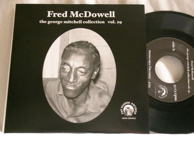 FRED McDOWELL George Mitchell Collection Vol. 29 7" 33 rpm VINYL single ...