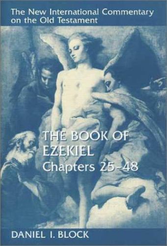 Book of Ezekiel, Chapters 25-48 by Daniel I. Block (1998, Hardcover ...
