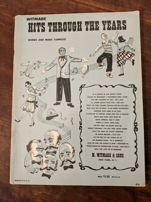 Witmark Hits Through the Years, Words and Music Complete; Piano and ...