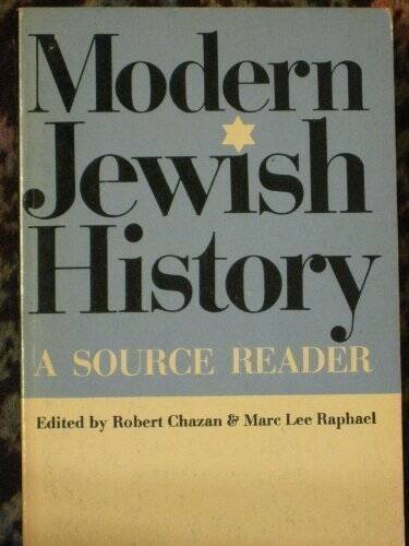 Modern Jewish History: A Source Reader - Paperback By Chazan, Robert ...