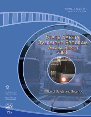State Safety Oversight Program Annual Report For 2003 by U. S. U. S ...
