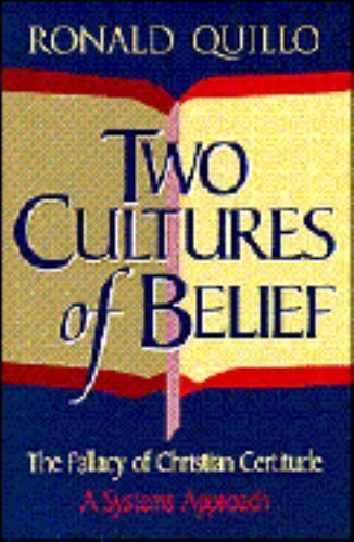 Two Cultures of Belief : The Fallacy of Christian Certitude by Ronald ...