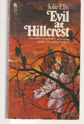 Evil At Hillcrest 02408 Avon 1971 1st Julie Ellis Gothic Romance ...