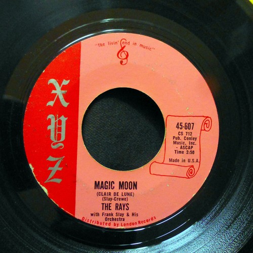the RAYS doo-wop 45 Magic Moon b/w Louie Hoo Hoo on VG+ XYZ Records W ...