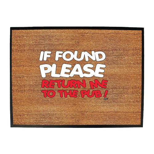 If Found Please Return Me To The Pub Bar Man Cave Novelty Door Mat ...
