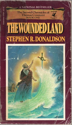 THE WOUNDED LAND by STEPHEN R. DONALDSON Del Rey 1980, 1981 (1st) ed ...