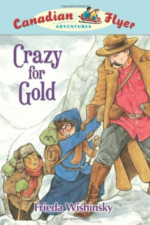 Crazy for Gold Perfect Frieda Wishinsky 9781897066935 | eBay
