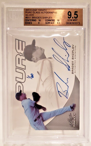 BRADEN SHIPLEY 2013 Leaf Trinity Pure Glass Auto Silver #1/60 BGS 9.5 ...