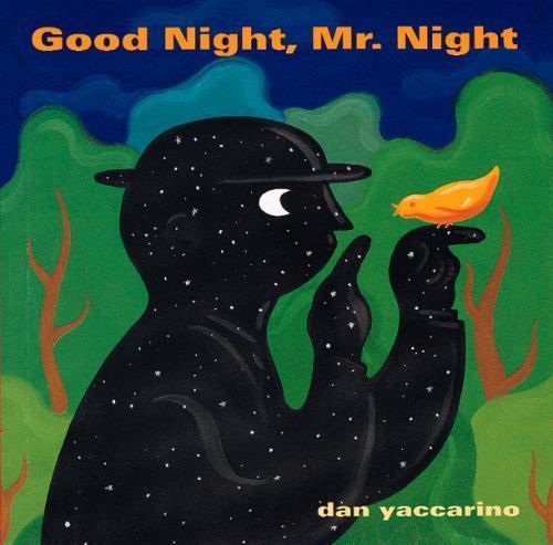 Good Night, Mr. Night by Dan Yaccarino 9780152163860| eBay