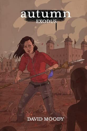 Autumn: Exodus (London Trilogy) PAPERBACK – 2023 by David Moody ...