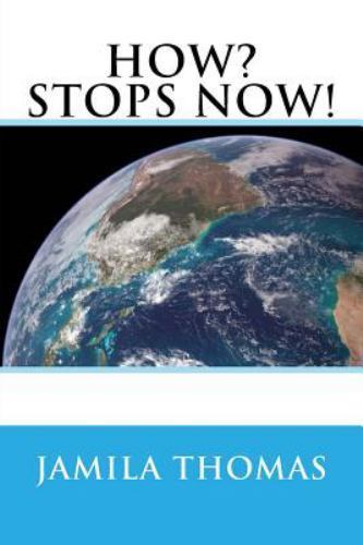 How? Stops Now! by Jamila Thomas (2014, Trade Paperback) for sale ...