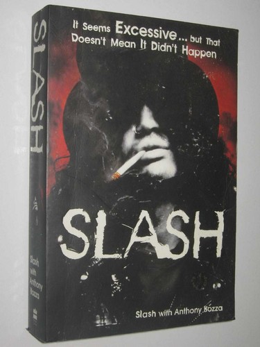 Slash: The Autobiography by Slash with Anthony Bozza Large PB ...