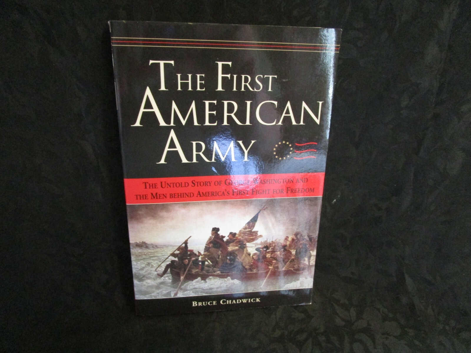 The+First+American+Army+%3A+The+Untold+Story+of+George+Washington+and ...