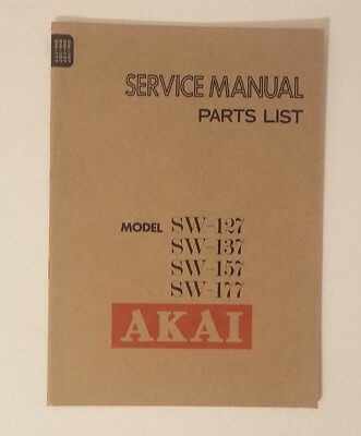 AKAI Model SW-127 137 157 177 Speaker System Service manual, Parts List ...