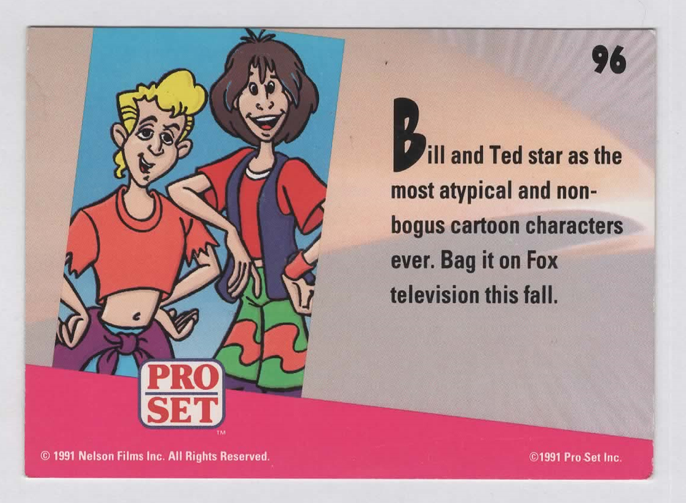 Bill & Ted’s Excellent Adventures NEW Trading Card #96 Cartoon ...