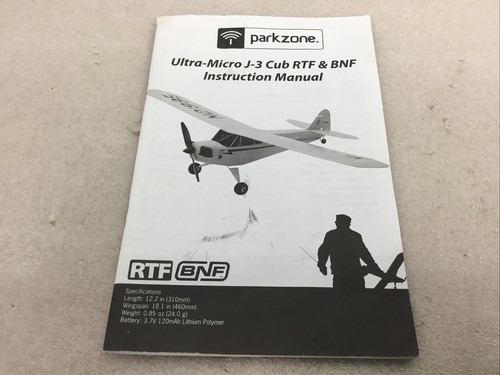 Parkzone Ultra-micro J-3 Cub RTF & BNF Airplane Instruction Manual 2010 ...
