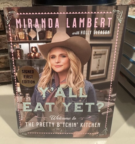 MIRANDA LAMBERT Y'All Eat Yet First Edition Hardcover Cookbook Book NEW ...
