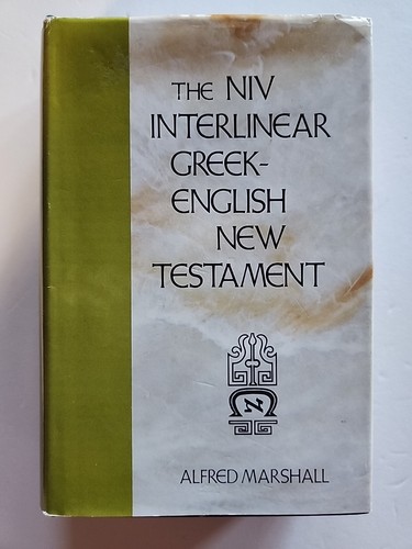 The NIV interlinear Greek English New Testament By Alfred Marshall 1976 ...