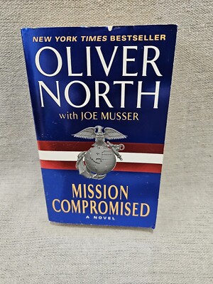 Mission Compromised - Oliver North 9780060555849| eBay