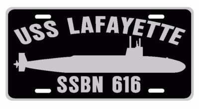USS LAFAYETTE SSBN 616 License Plate Car Truck RV U S Navy Military P01 ...