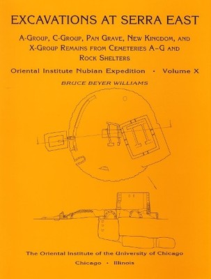 Bruce B. Williams Excavations at Serra East, Parts 1-5 (Copertina ...