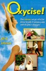 Oxycise! by Jill R Johnson: New 9781890320010| eBay