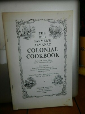 1ST EDITION OLD FARMERS ALMANAC COLONIAL COOKBOOK 1976 DUBLIN NEW ...
