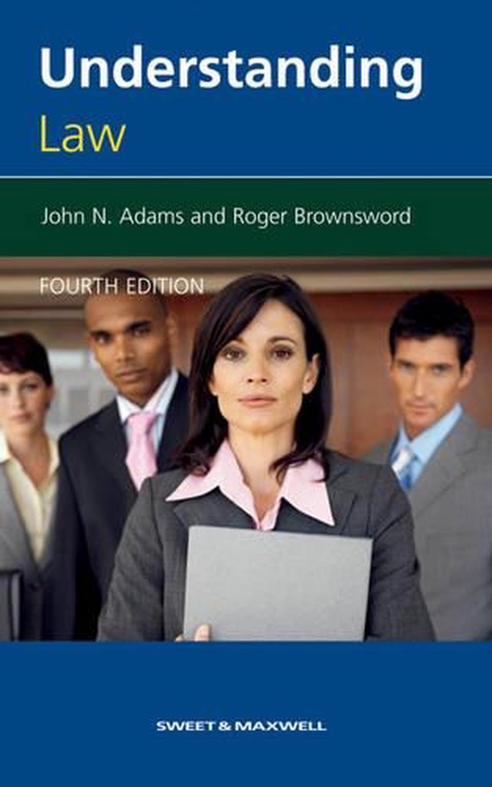 Understanding Law by Professor John Adams, Professor Roger Brownsword ...