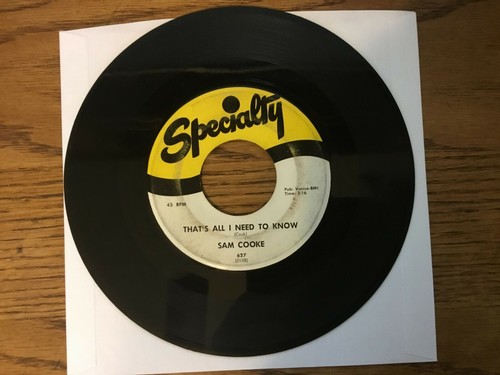 45 RPM 7" Sam Cooke - That's All I Need To Know / I Don't Want To Cry ...