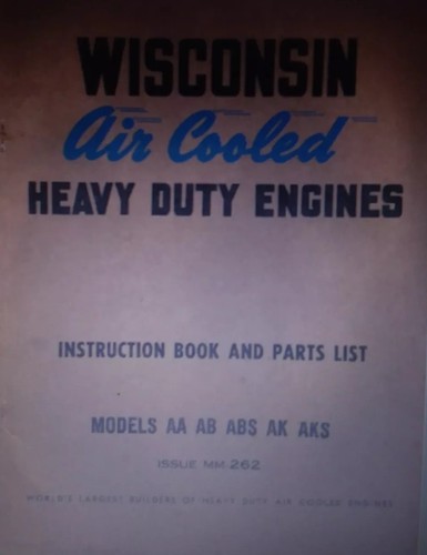 Wisconsin AA AB ABS AK AKS Engine Owner, Service & Parts Manual Garden ...