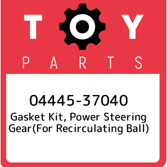04445-37040 Toyota Gasket kit, power steering gear(for recirculating ...