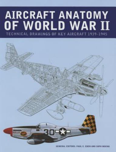 Aircraft Anatomy of World War II: Technical Drawings of Key Aircraft ...
