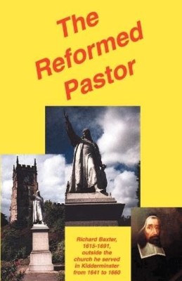 Richard Baxter Jay Patrick Sr. Green The Reformed Pastor (Paperback ...