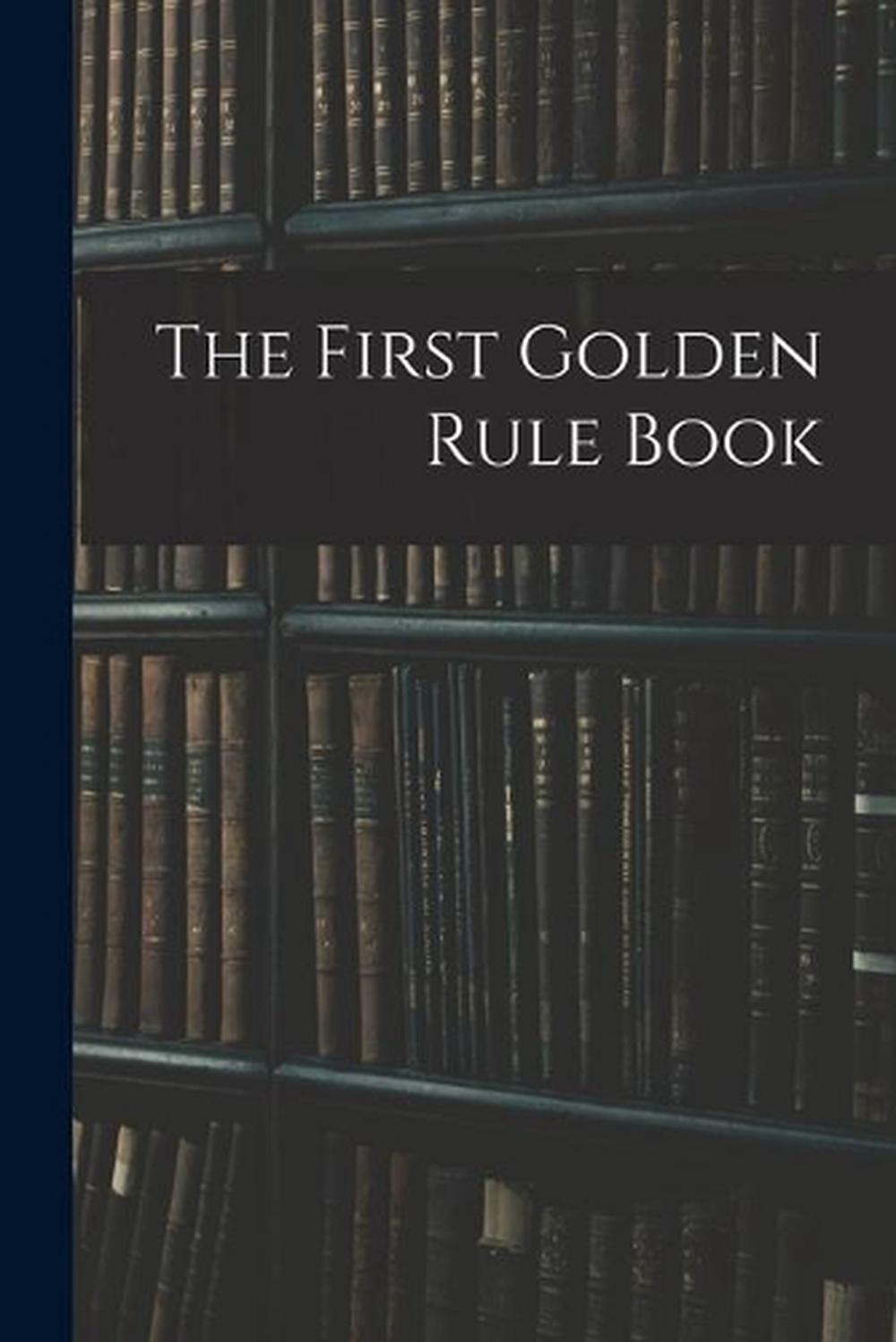 The First Golden Rule Book by Anonymous (English) Paperback Book ...