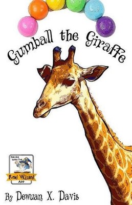 Gumball, the Giraffe by Dewuan X. Davis (English) Paperback Book ...