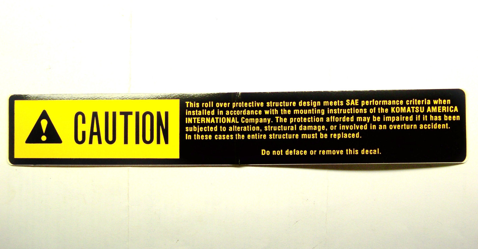 KOMATSU WA 120/500-1LC LOADER 737993C3 CAUTION ROLLOVER STRUCTURE DECAL ...