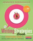 The Writing Strategies Book: Your Everything Guide to Developing ...