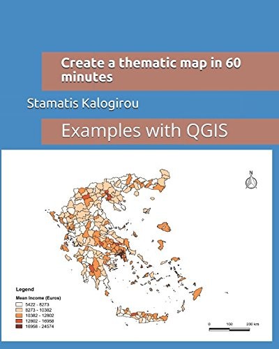 Create a Thematic Map in 60 Minutes : Examples with QGIS by Stamatis ...