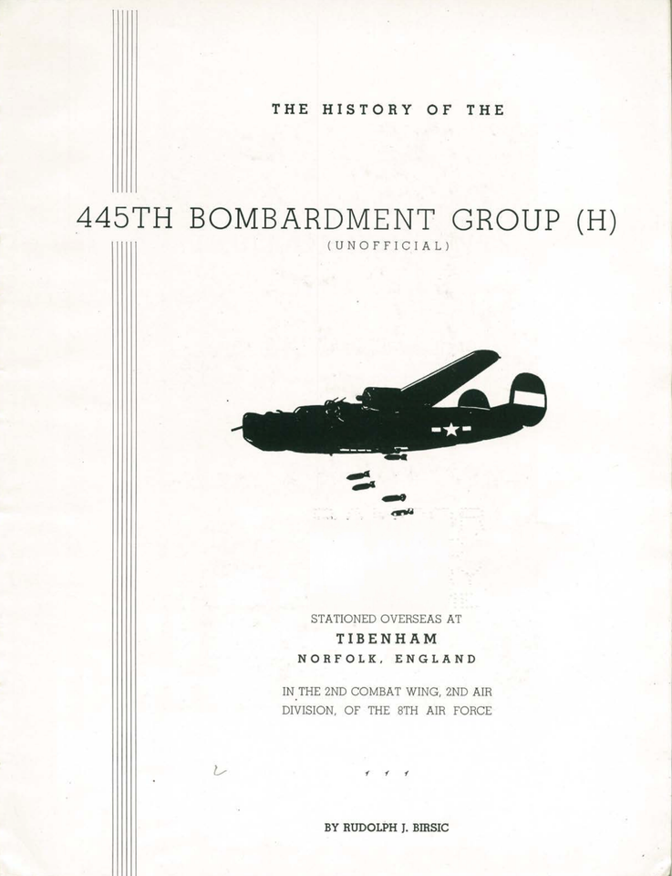 132 Page History 445th Bombardment Group (H) Tibenham AAF B-24 Book on ...