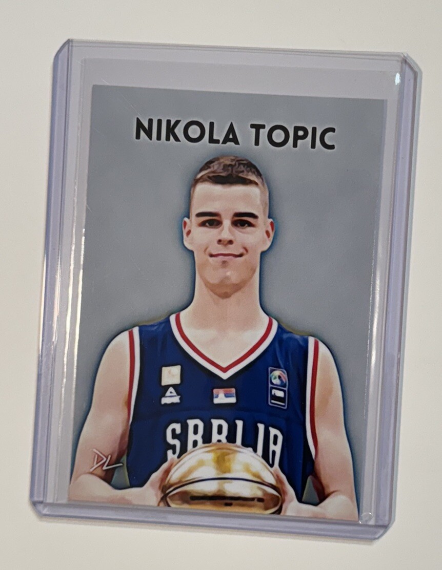 Nikola Topic Limited Edition Artist Signed Team Serbia Trading Card 3/ ...