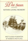 West Suss** Within Living Memory (Within Living Memory) By West | eBay