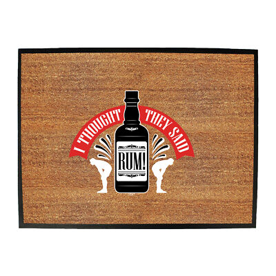 Thought They Said Rum - Shed Bar Man Cave Novelty Funny Gift Door Mat ...