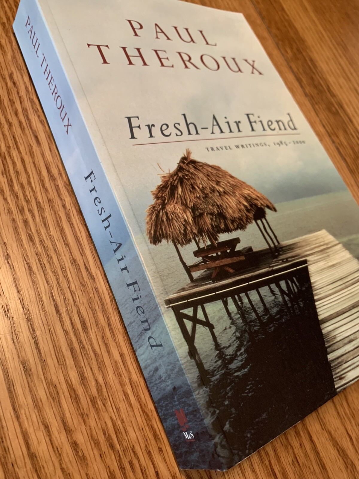 Fresh-Air Fiend : Travel Writings 1985-2000, Author Paul Theroux Book ...
