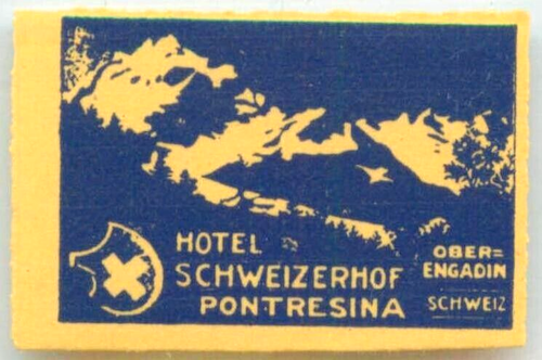 Hotel Schweizerhof ~PONTRESINA - SWITZERLAND~ Seldom Seen Poster Stamp ...