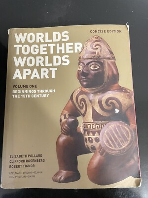 worlds together worlds apart volume one beginning through the 15th ...